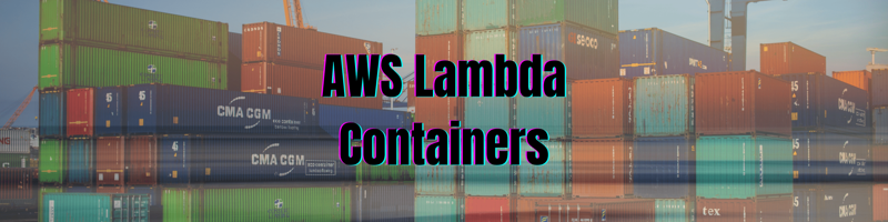 Running Containers on AWS Lambda - Earthly Blog