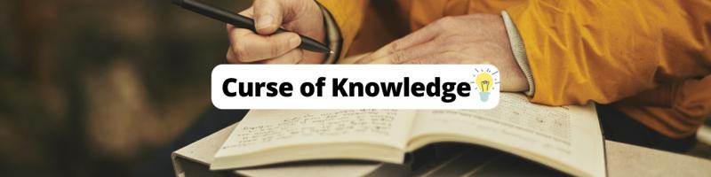 The Curse of Knowledge in Technical Writing - Earthly Blog