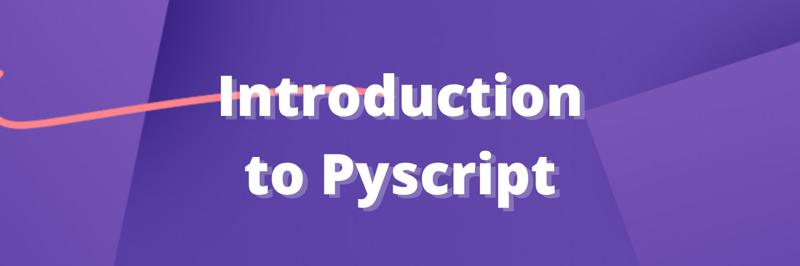 Introduction To Pyscript Earthly Blog