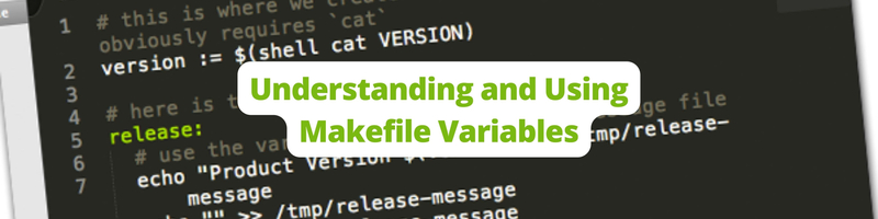 Understanding And Using Makefile Variables Earthly Blog
